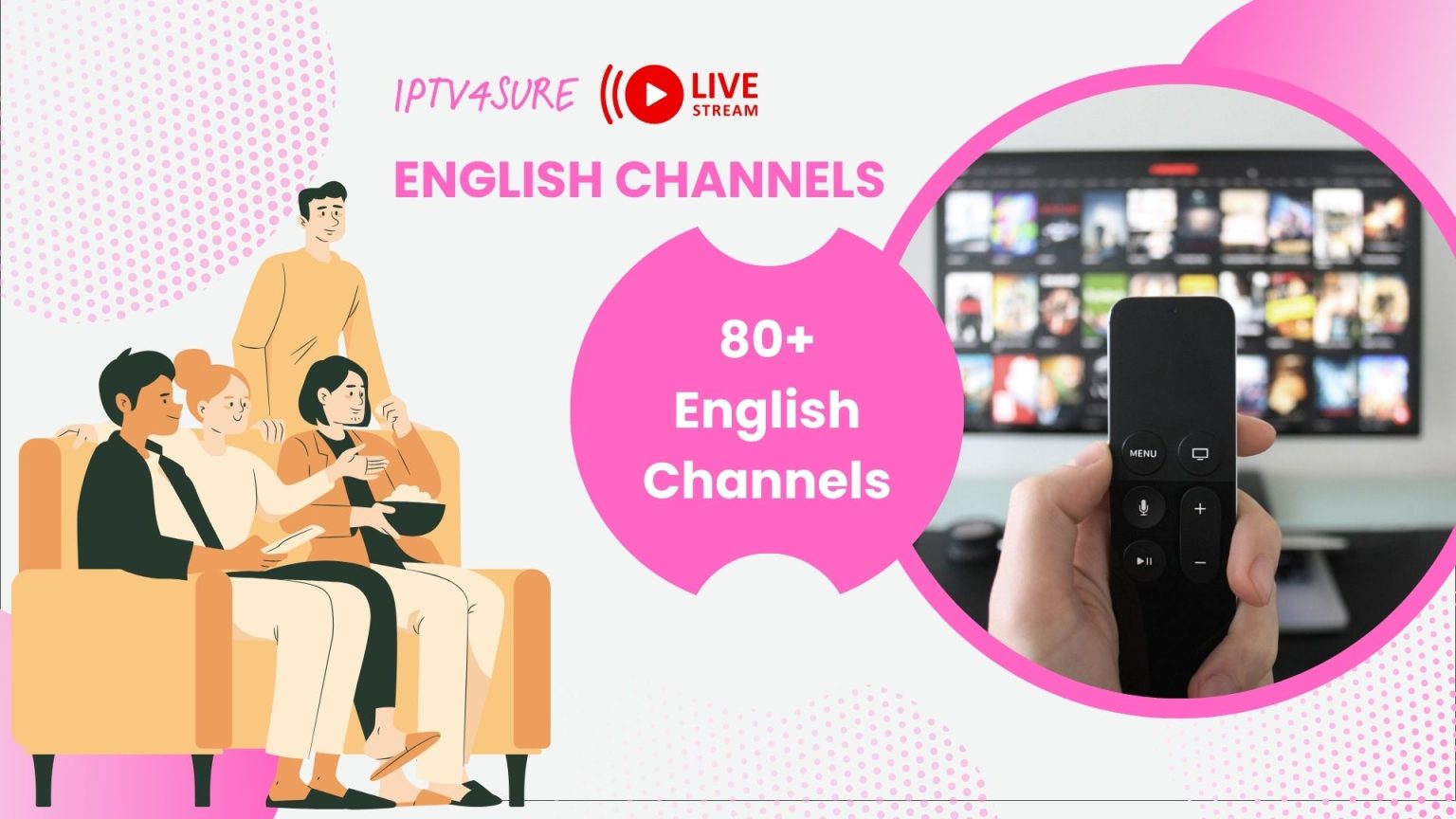 English Channels - IPTV4Sure - Top Live Indian TV Channel Provider
